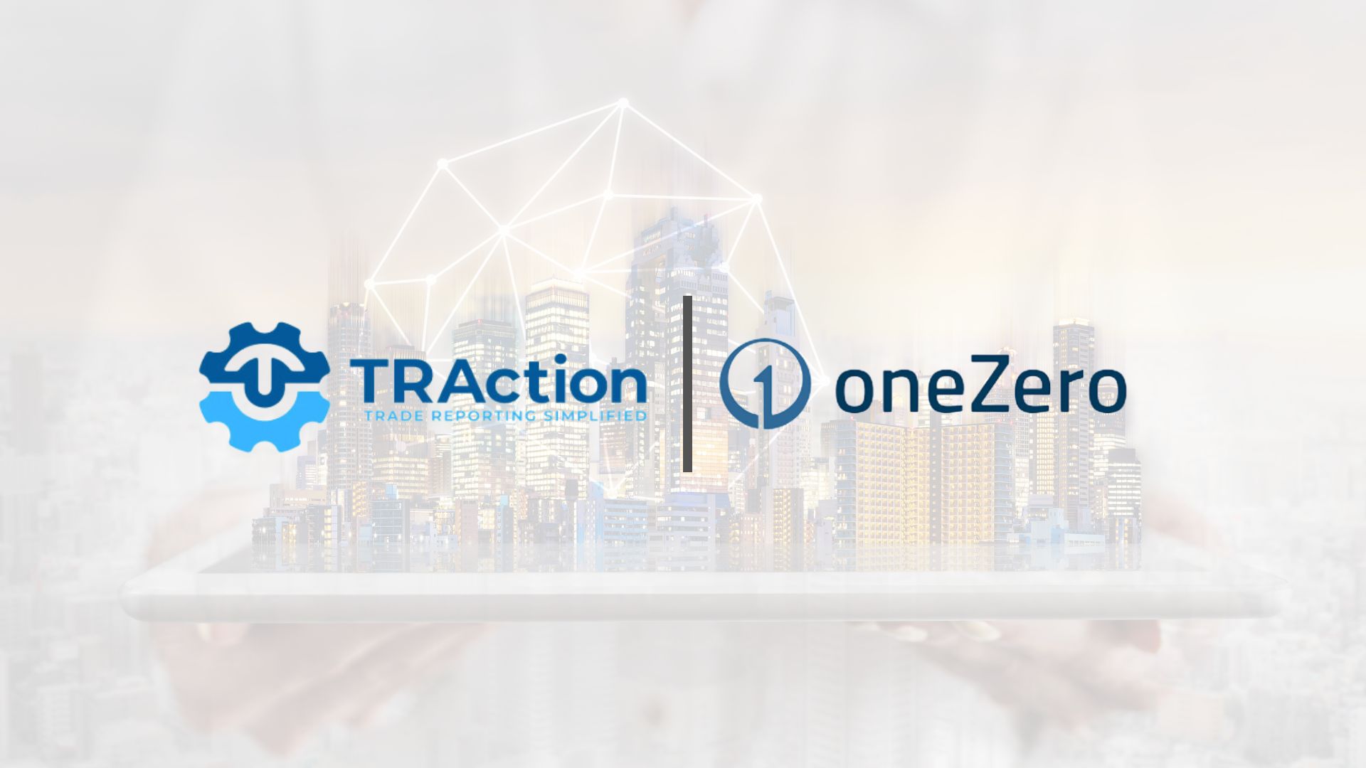 TRAction and oneZero Collaborate for Enhanced Integration - liquidity 24